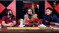 HABLEMOS DE TUS HIJOS - PSIC. VANESA SOUZA Y ANA POSAS - ALABANET 4Y5 ...